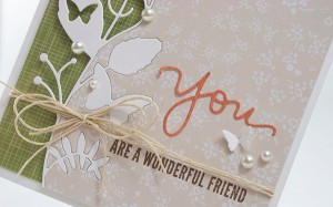 You are a Wonderful Friend!