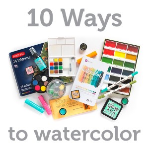 10 Ways to Watercolor!