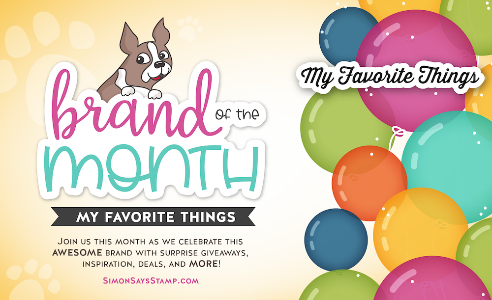 March 2020 Brand of the Month: My Favorite Things!