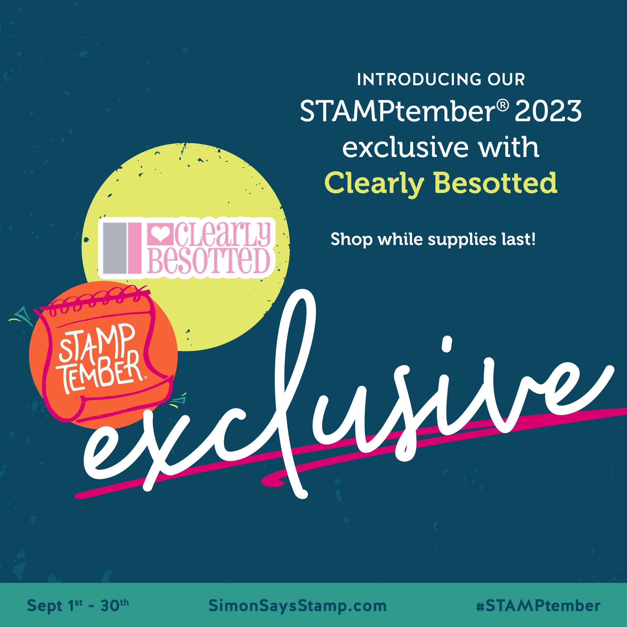 Clearly Besotted STAMPtember® 2023 Exclusive Collaboration!