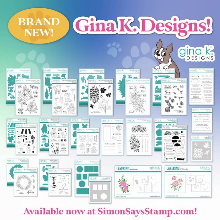 All NEW Gina K Designs + NEW Card Idea by Gina!