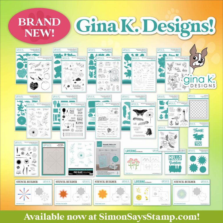 BRAND NEW Gina K Designs Collection: Shipping Now!
