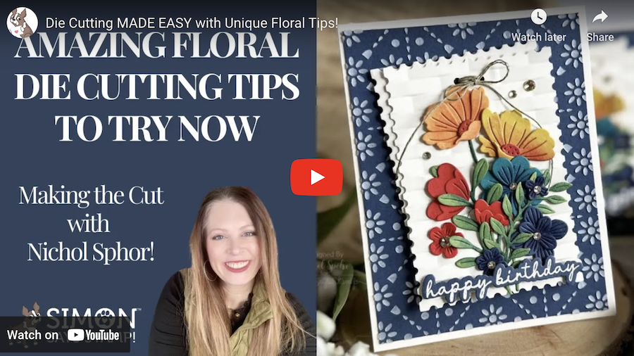 Die Cutting MADE EASY with Unique Floral Tips: Making the Cut