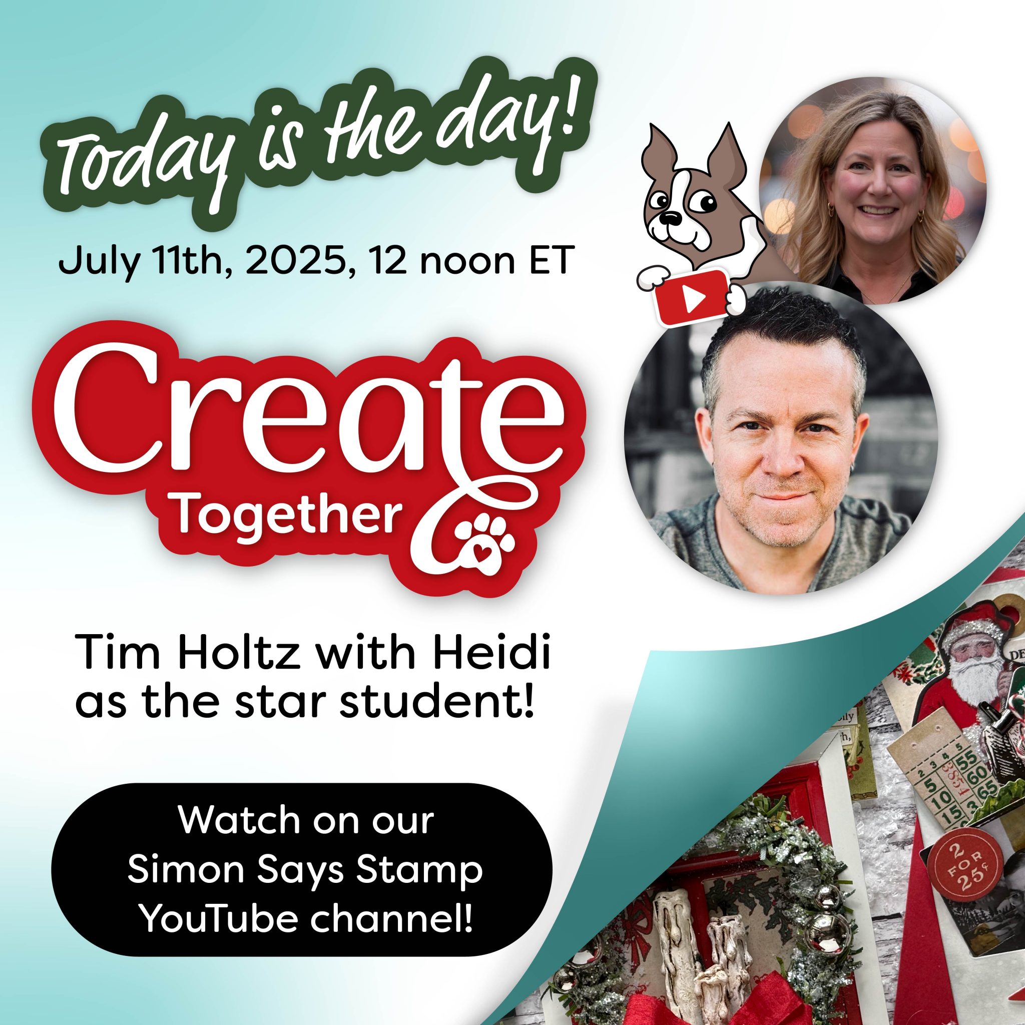 TODAY is the DAY! Let’s Create Together with Tim Holtz!